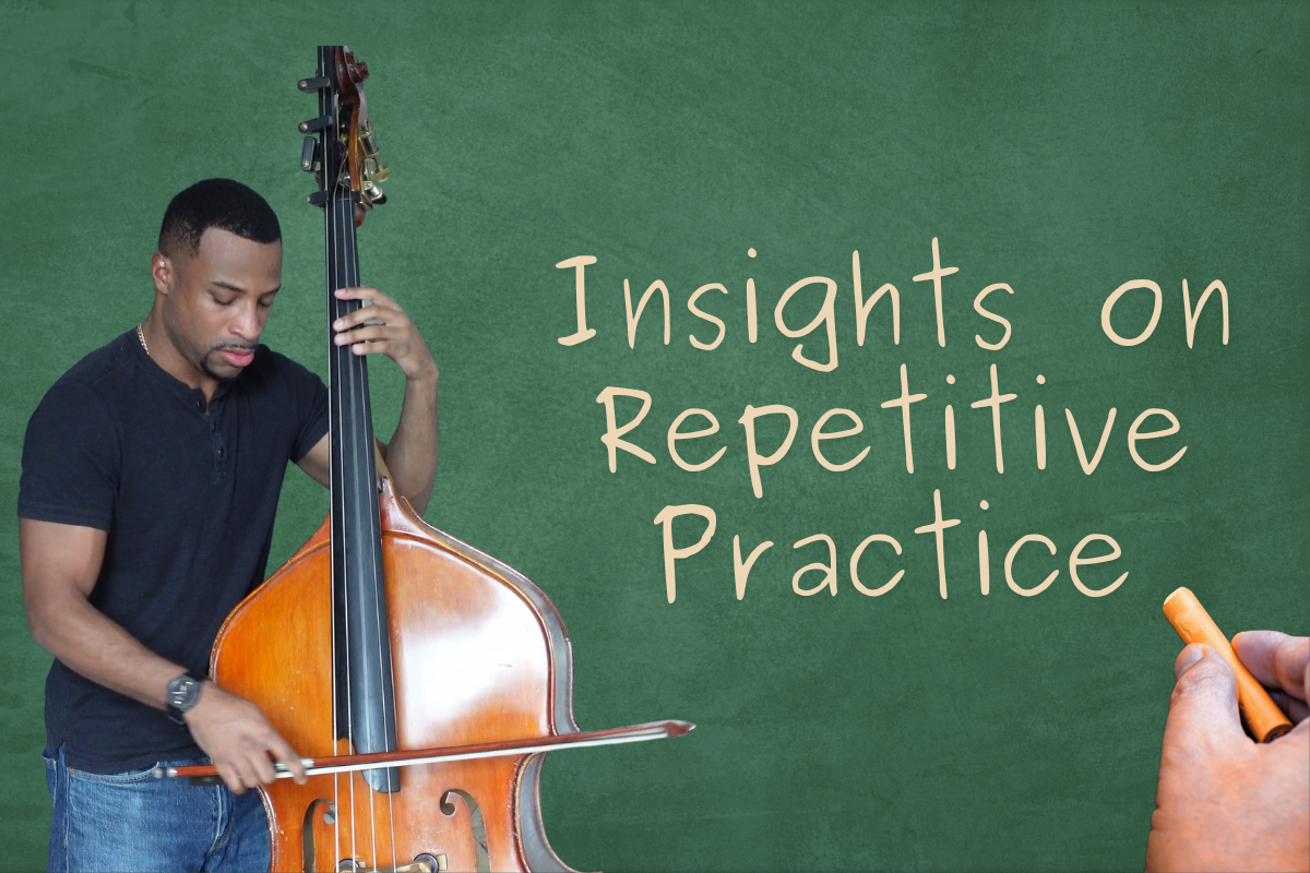 Insights on Repetitive Practice – Xavier Foley